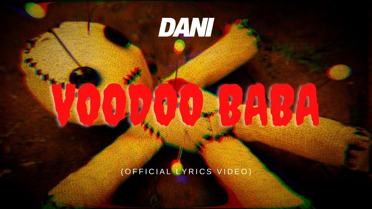 DANI - VOODOO BABA (Official Lyrics Video) - YouTube