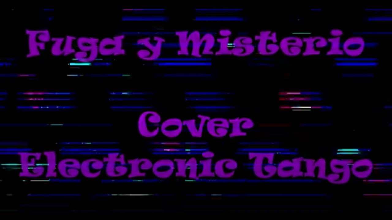 Fuga y Misterio (Electronic Tango) Astor Piazzolla Cover by Marcelo ...