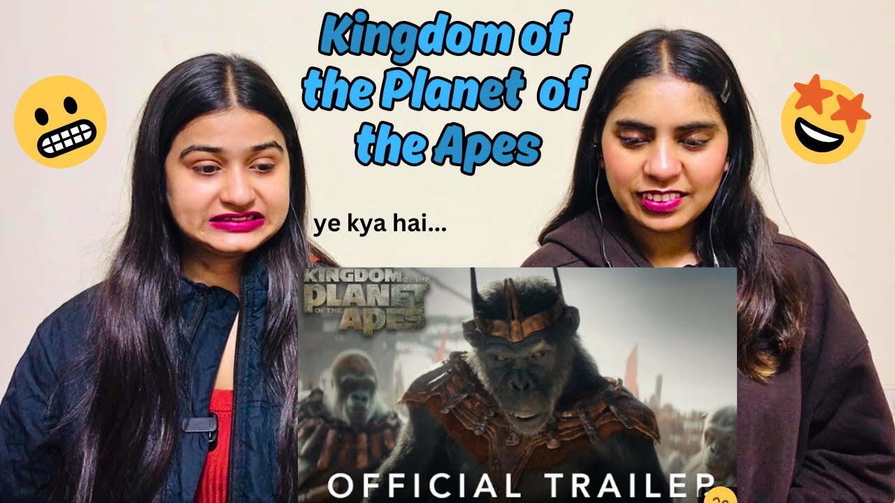 Kingdom of the Planet of the Apes | Official Trailer | The Girls Squad ...