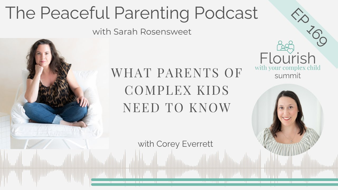 What Parents of Complex Kids Need to Know: Episode 169 - YouTube