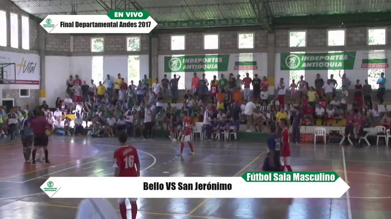 Final Departamental Fútbol Sala Masculino - Bello VS San Jerónimo - YouTube