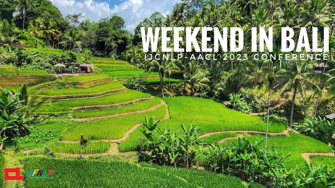 Weekend in Bali - IJCNLP-AACL 2023 conference - YouTube