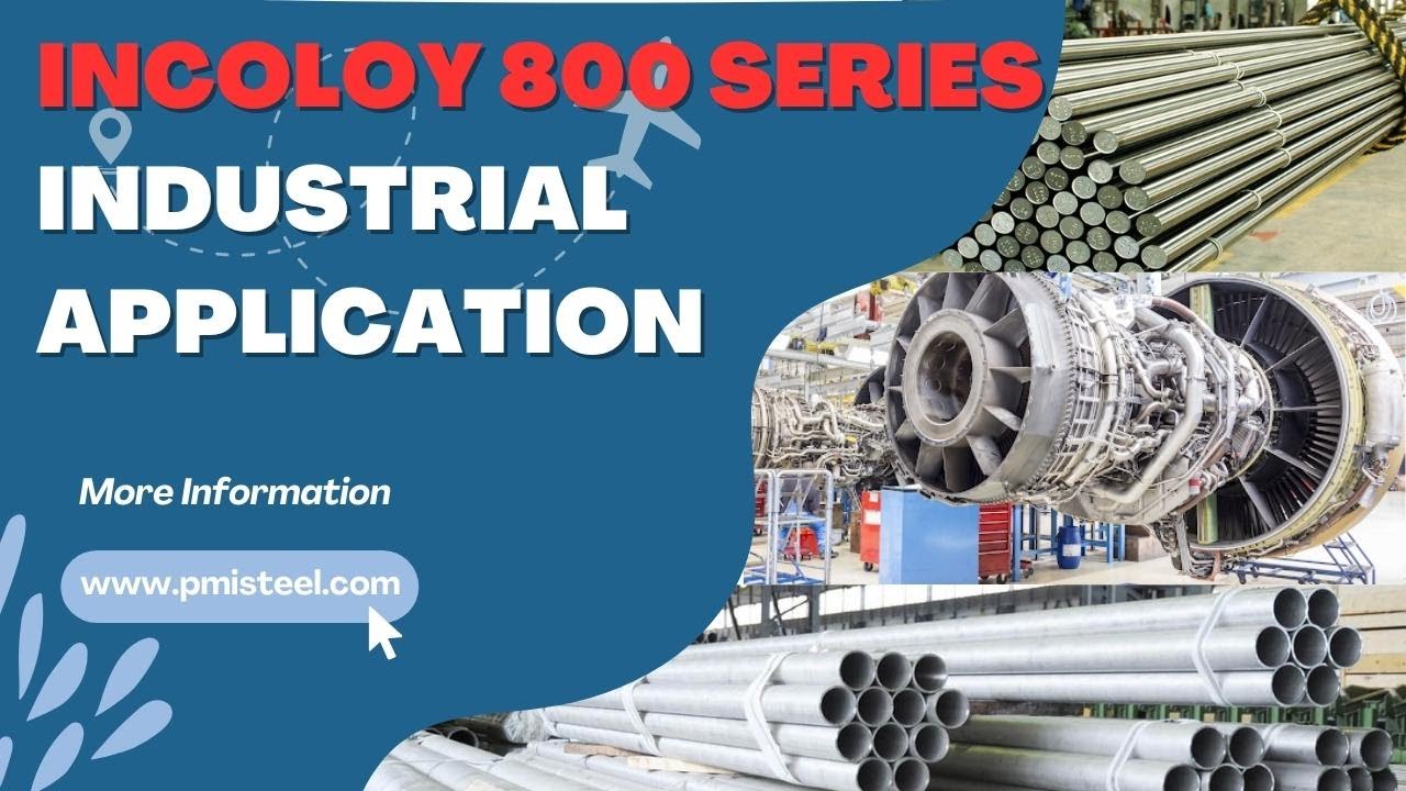 Incoloy 800 Series Industrial Application- Incoloy 800/800H/800HT ...