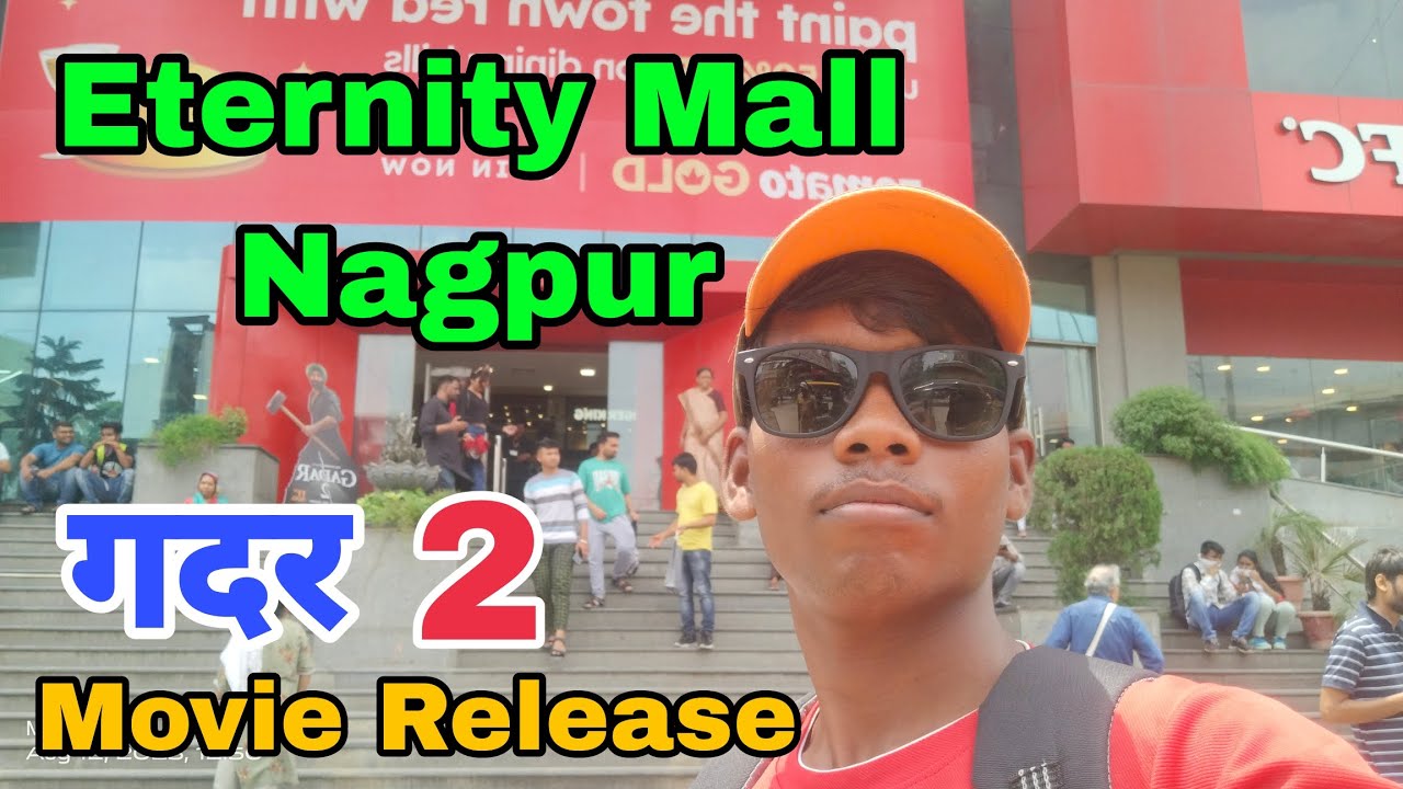 Eternity Mall Nagpur | Gadar 2 Movie Release | Gadar 2 - YouTube