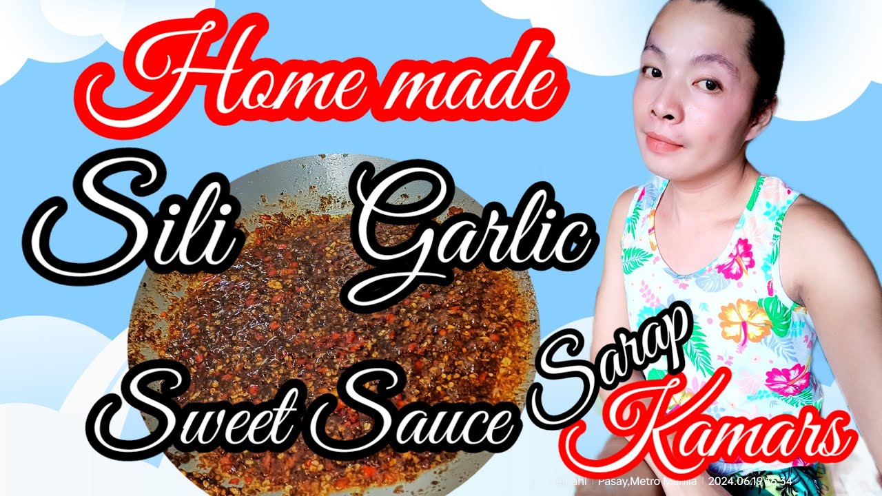 SOIMAI SAUCE/SWEET SILI GARLIC/EASY RECIPE NI KAMARS,SARAP - YouTube