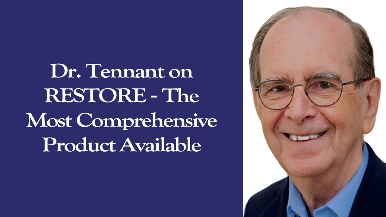 Dr. Tennant on Restore - The Most Comprehensive Product Available - YouTube