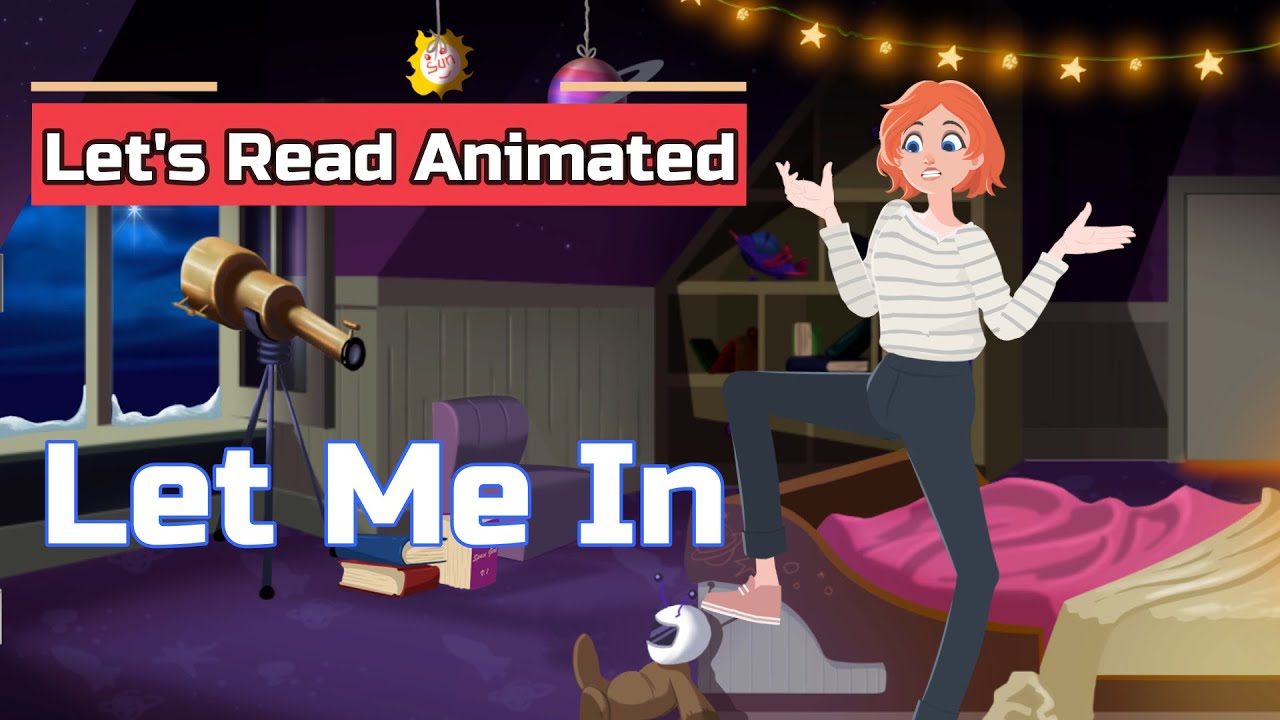 Let's Read Animated: Let Me In - YouTube