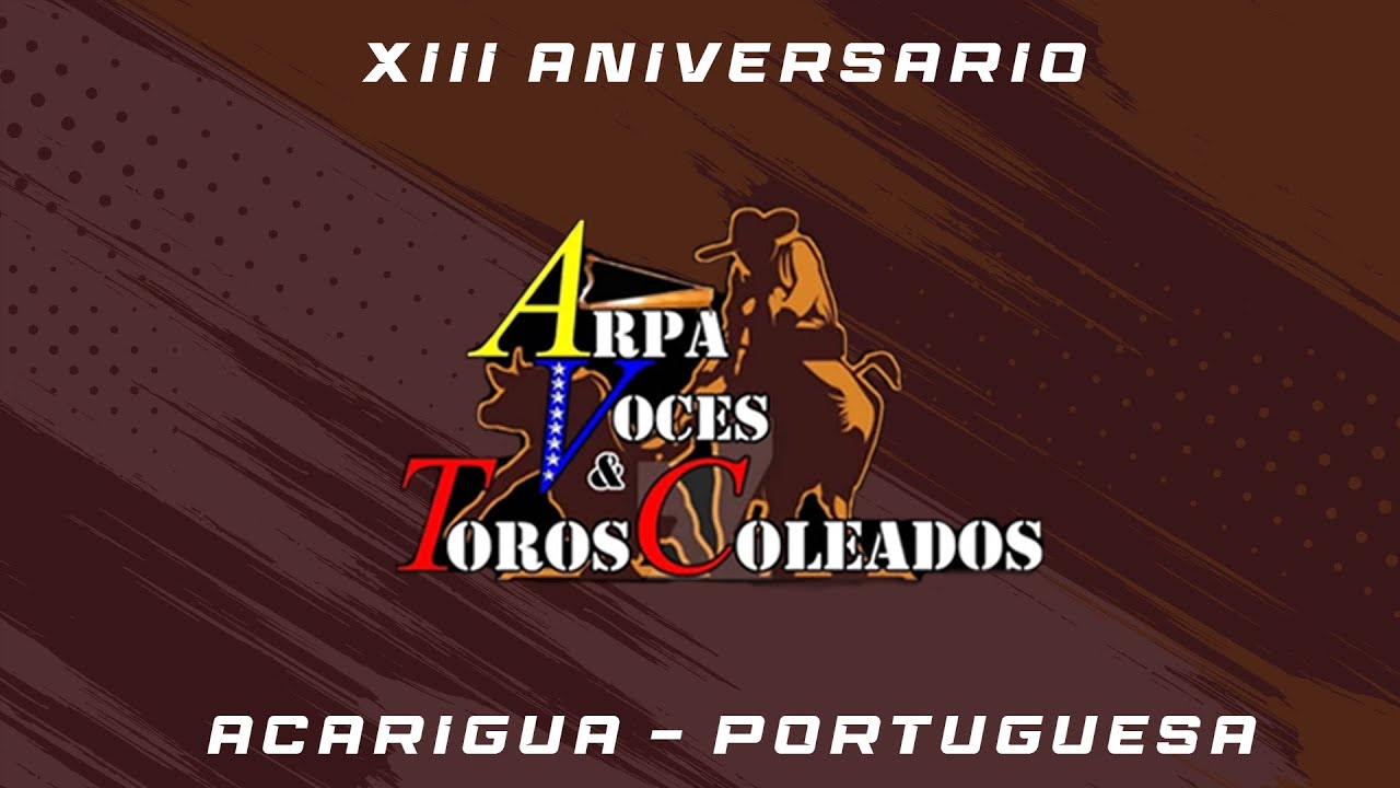 ARPA, VOCES Y TOROS COLEADOS - XII ANIVERSARIO - YouTube