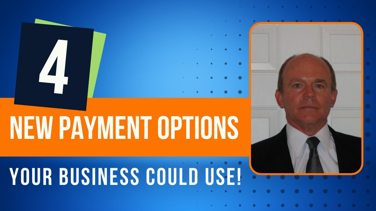 4 Different Payment Options your Business can Use! Complete Guide to ...