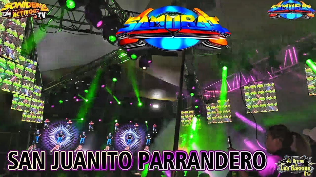 SAN JUANITO PARRANDERO 2019 🌠 SONIDO SAMURAI | SAN PABLO DEL MONTE ...