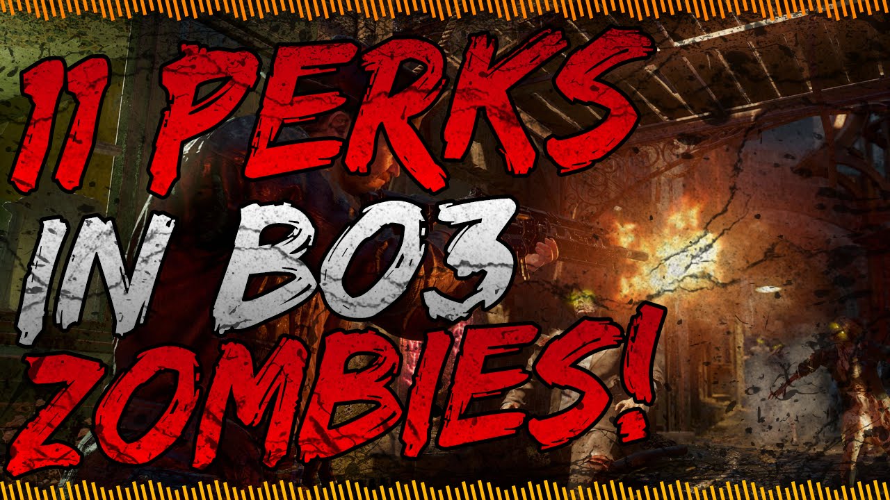 Black Ops 3 Zombies: 11 PERKS IN ZOMBIES! "11 Perks in Shadows Of Evil ...