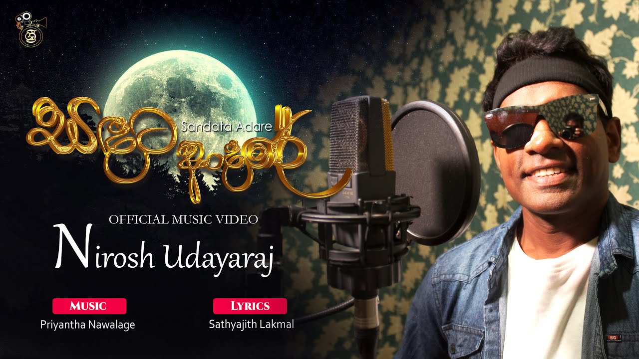 Sandata Adare (සඳට ආදරේ) - Nirosh Udayaraj Official Music Video - YouTube