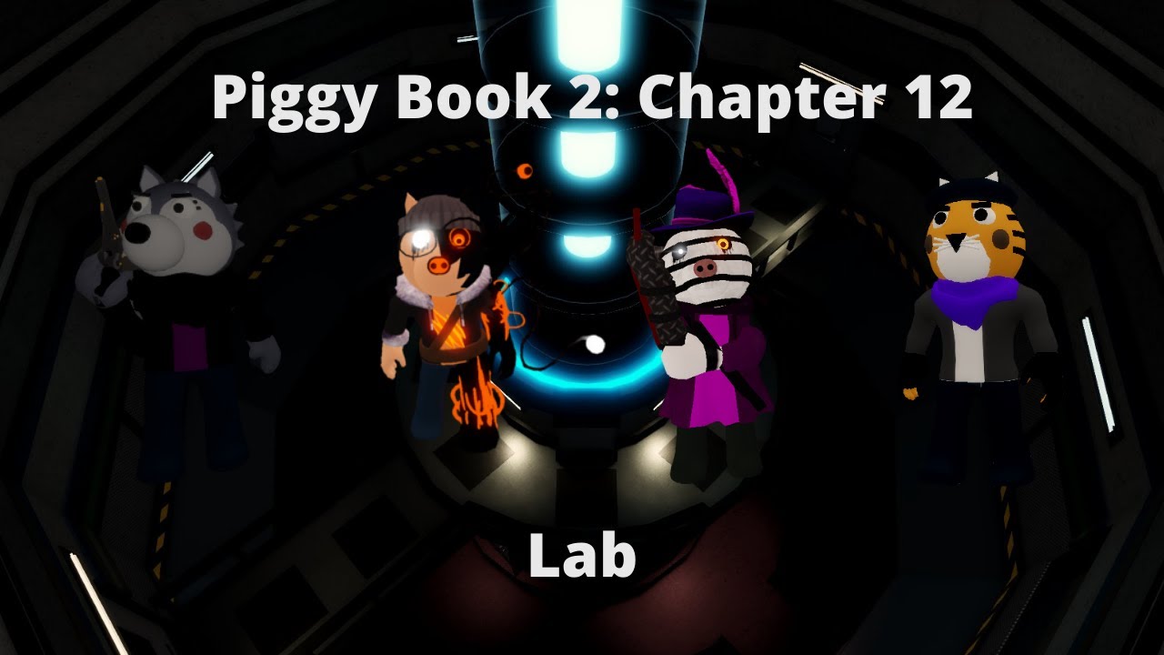 Piggy Book 2: Chapter 12: Lab (aka Chapter 24) (Survivor Endings) (SO ...