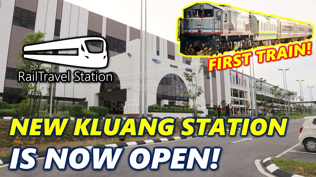 NEW KLUANG RAILWAY STATION FIRST DAY! 🇲🇾🚆 with FIRST TRAIN by KTM ...