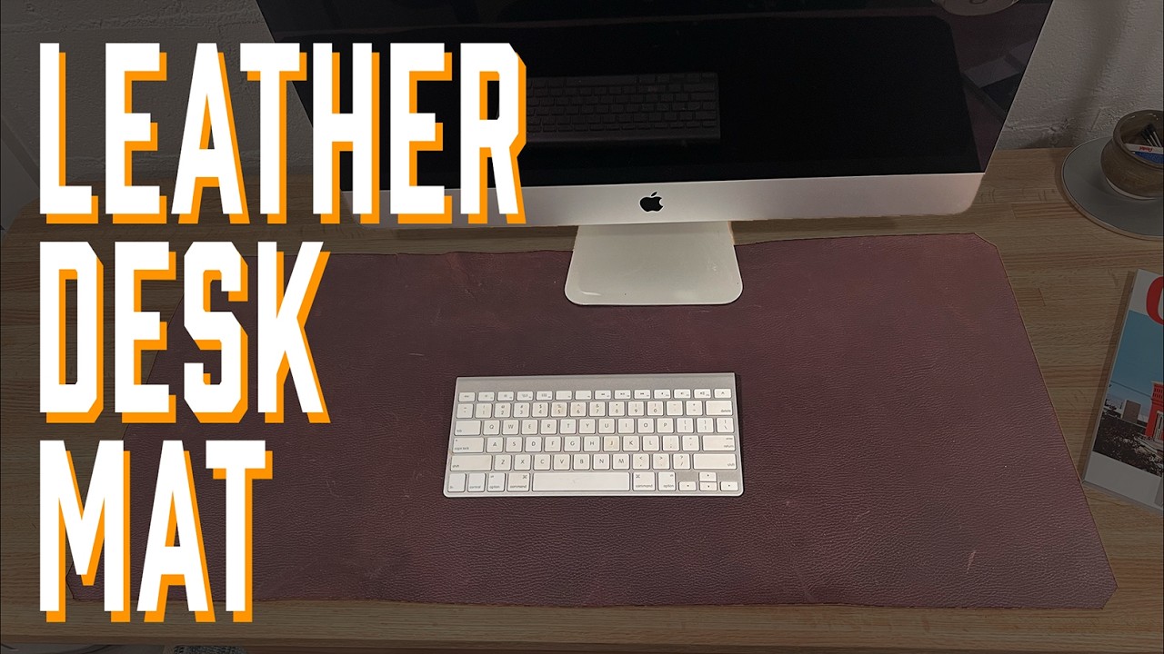 Easy DIY Leather Desk Mat - YouTube