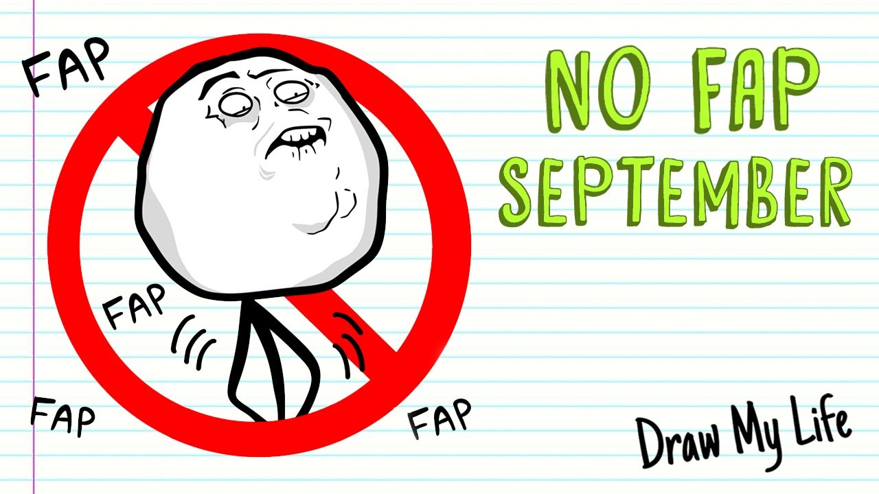 NO FAP SEPTEMBER | Draw My Life - YouTube