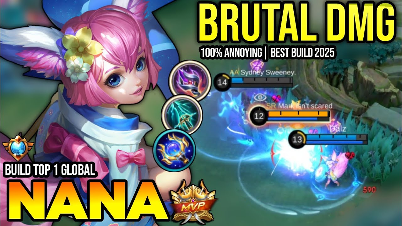 BRUTAL DMG! NANA BEST BUILD 2025 | BUILD TOP 1 GLOBAL NANA GAMEPLAY ...
