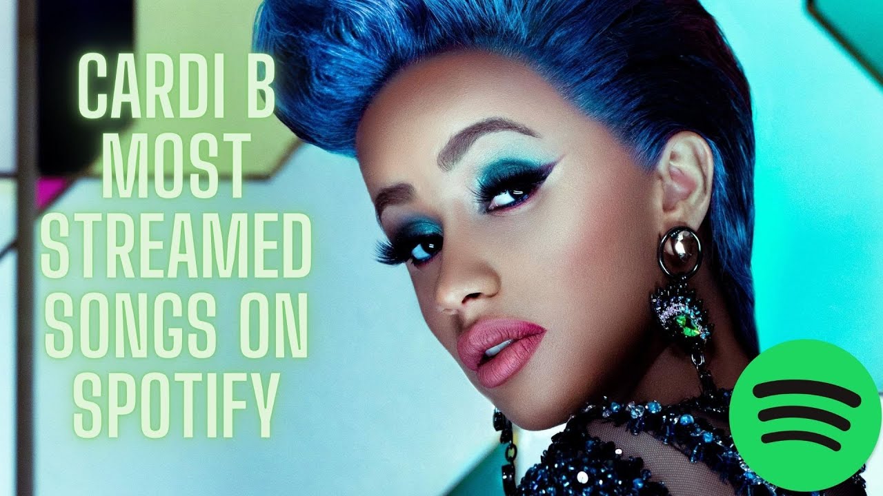 CARDI B MOST STREAMED SONGS ON SPOTIFY (NOVEMBER 8, 2021) - YouTube