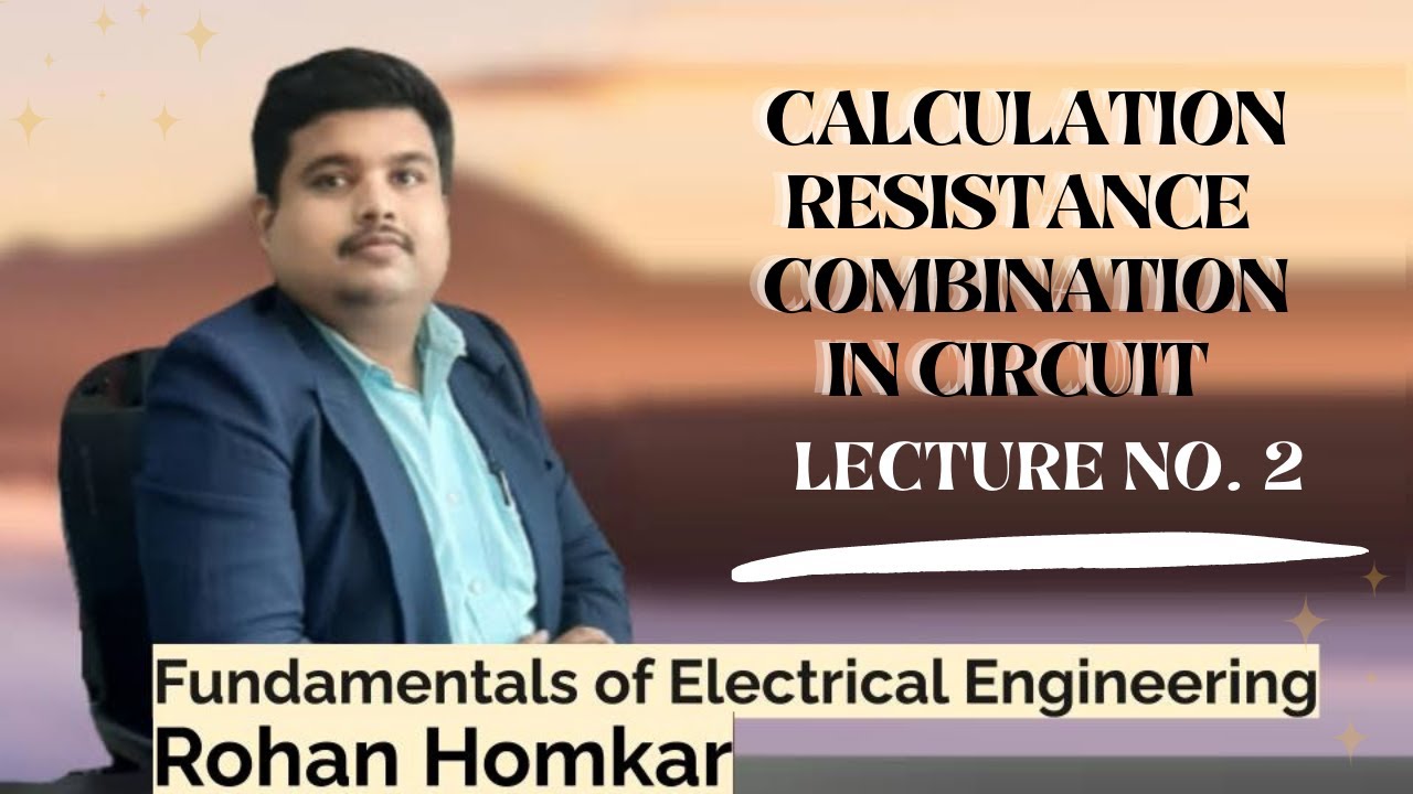 Lecture 2 FEE Calculation-Resistance Combination in Circuit || ONLINE ...
