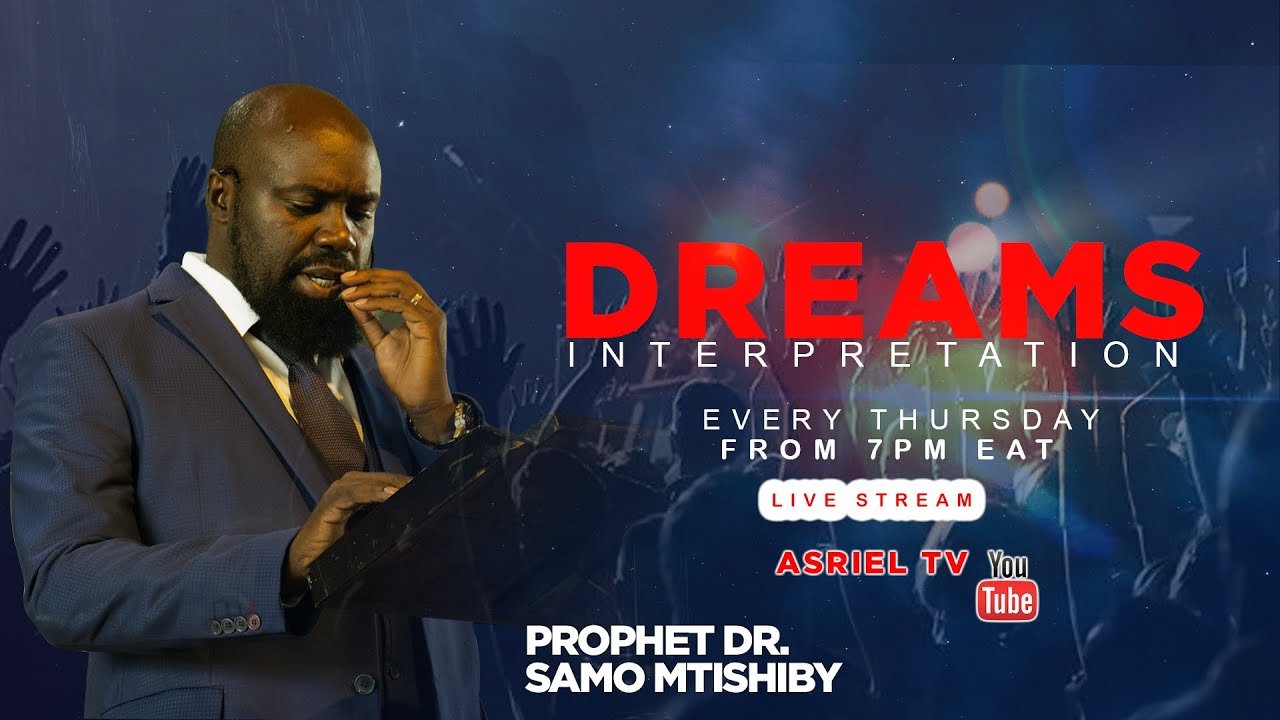 PROPHETIC DREAM INTERPRETATION SERVICE BY PROPHET DR. SAMO MTISHIBY JULY 27TH 2023 - YouTube