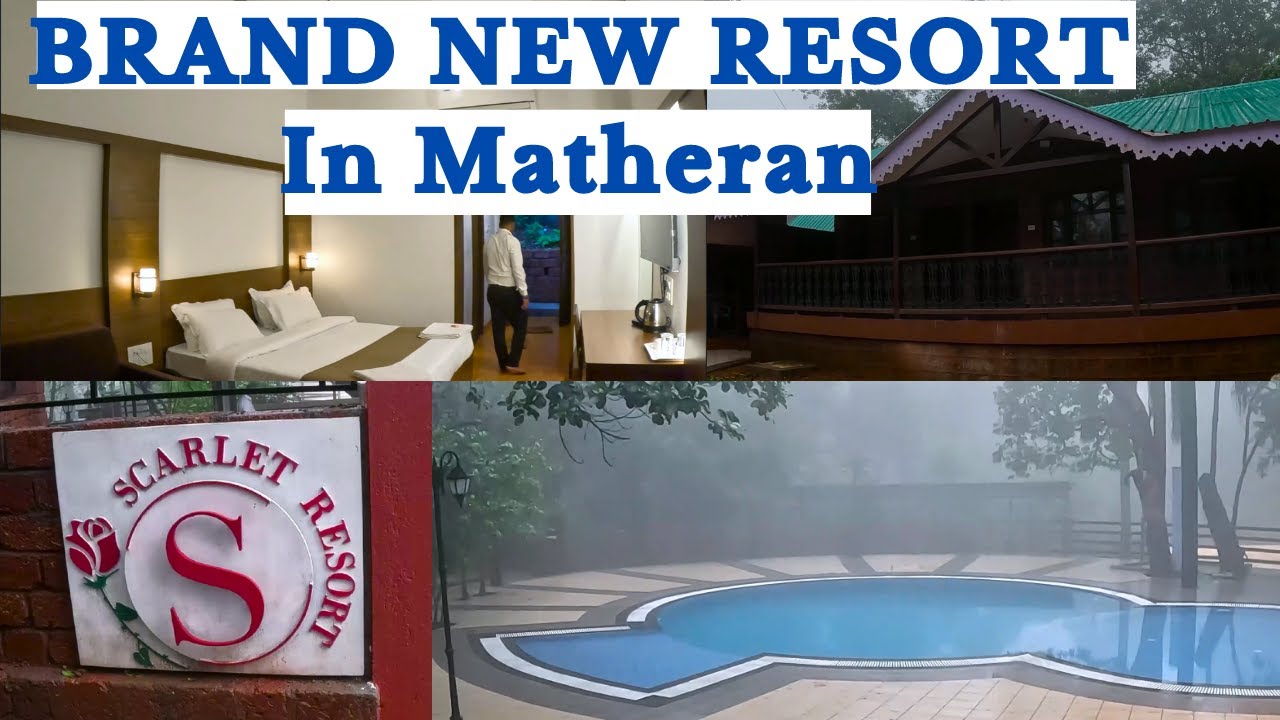Brand New Resort In Matheran || Scarlet Resort Matheran || Resort In ...