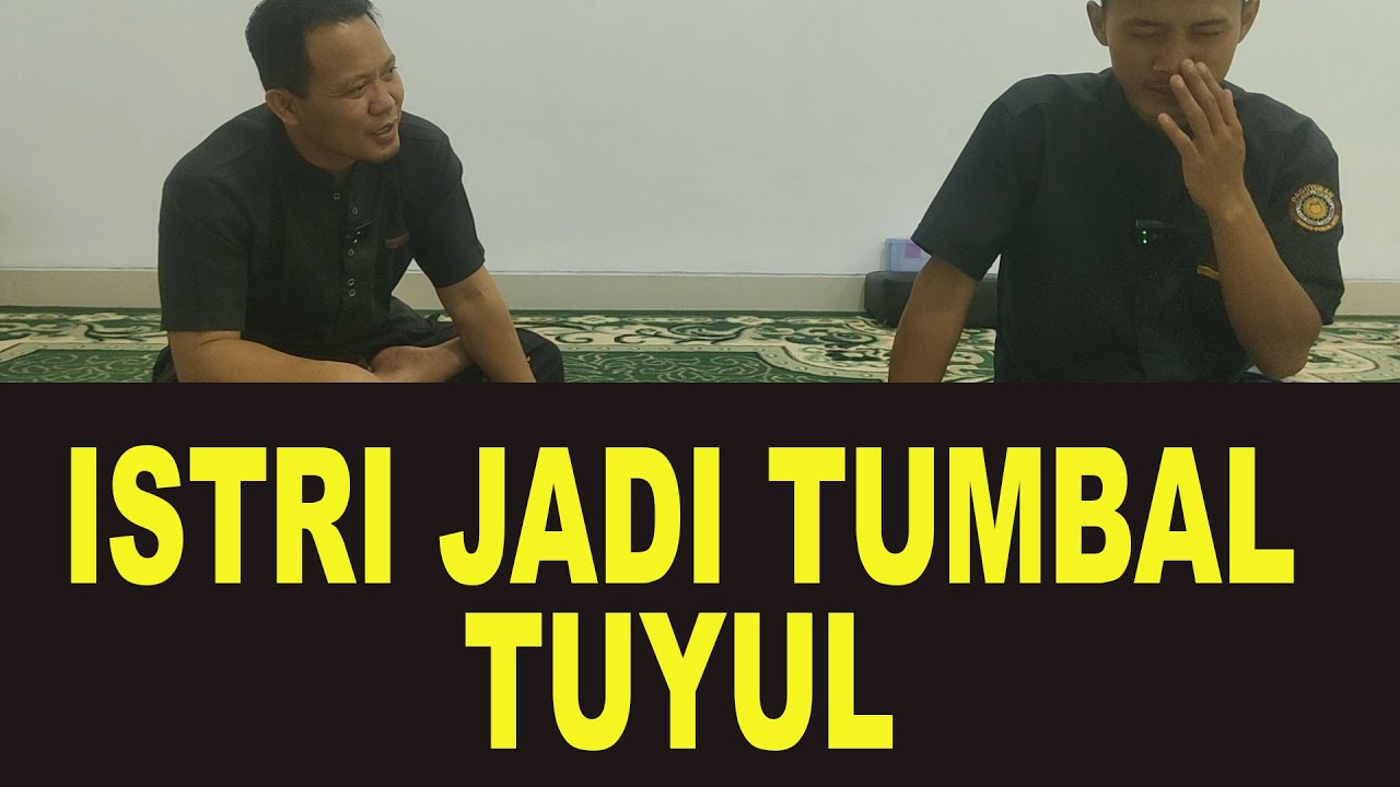ISTRI JADI TUMBAL TUYUL - YouTube