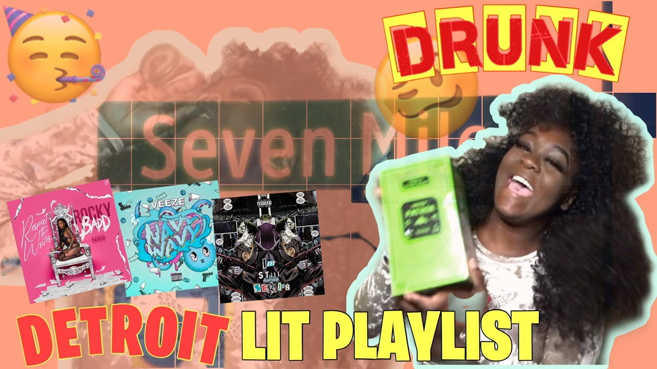 (DRUNK) MY LIT PLAYLIST DETROIT EDITION! ROCKY BADD • SADA BABY • BABY ...