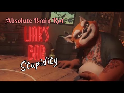 Absolute Brain Rot - Liars Bar Stupidity - YouTube