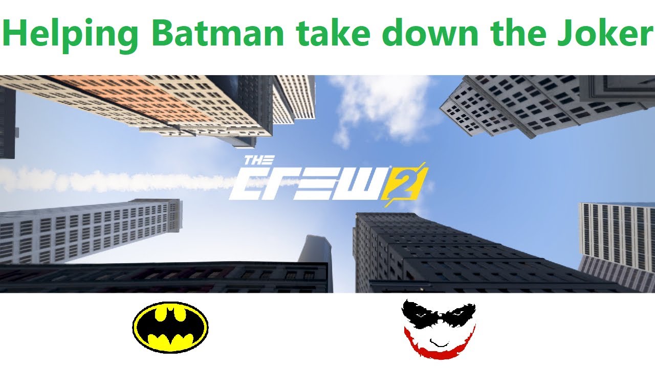 The Crew 2 - Helping Batman take down The Joker (Griefing in The Crew 2 ...