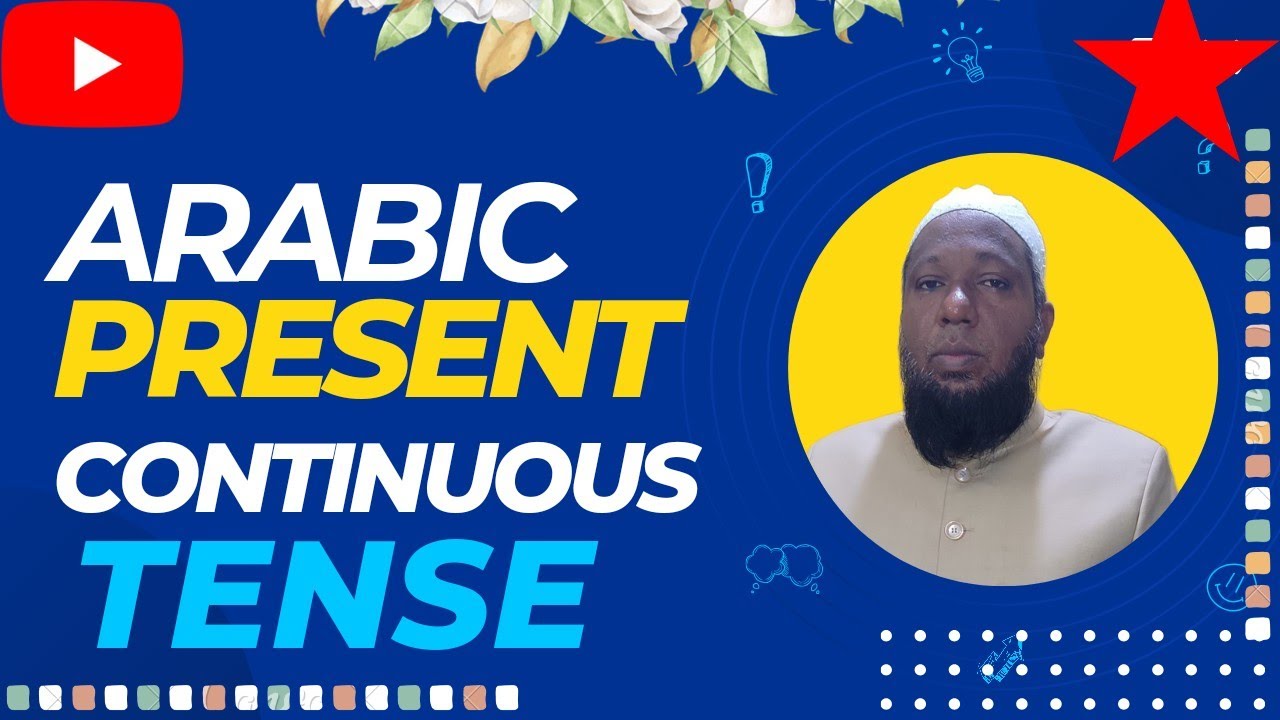 How To Learn Arabic Present Continuous Tense In English | Learn Arabic ...