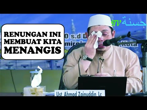 Ustadz Ahmad Zainudin Menangis Ketika Menerangkan Luasnya Rahmat Allah