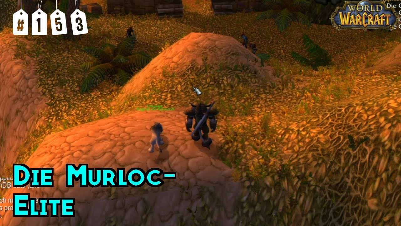 World of Warcraft Classic: Folge #153 - Die Murloc-Elite - YouTube