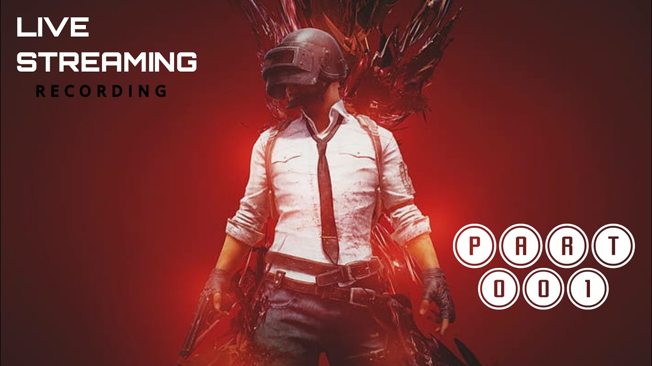 LIVE STREAMING PUBG PART 001 - YouTube