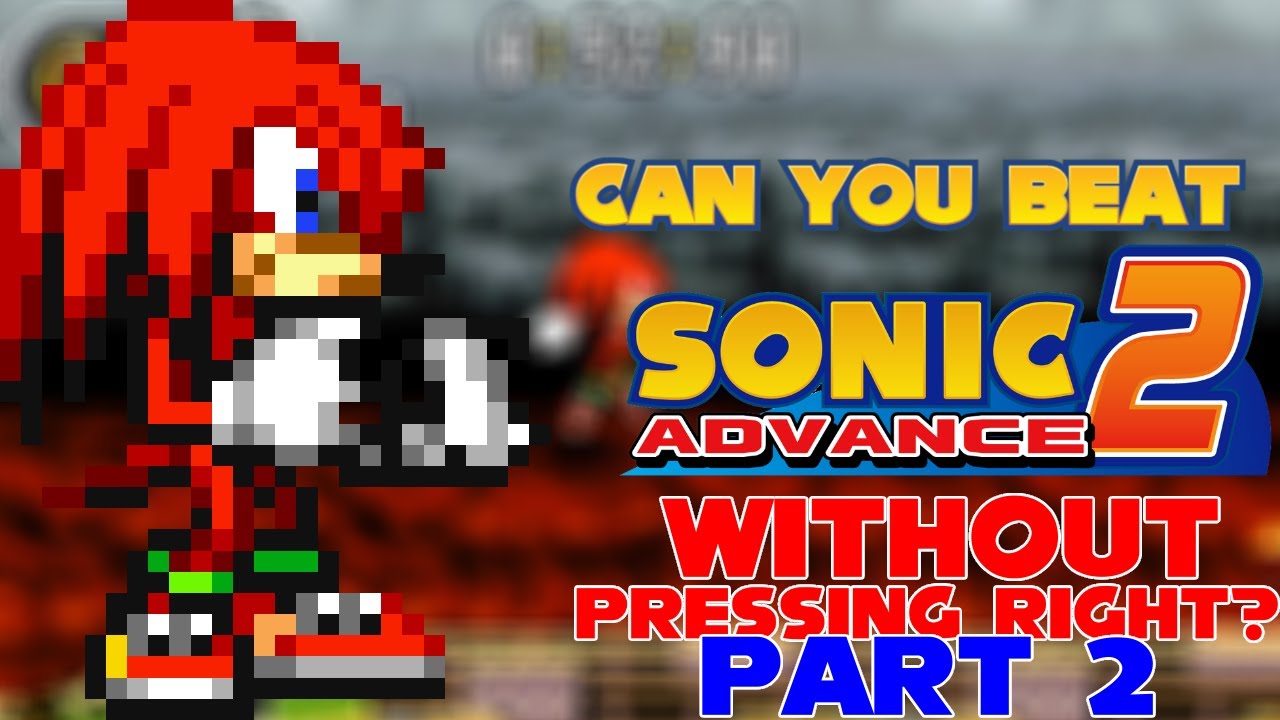 Can You BEAT Sonic Advance 2 Without Pressing Right? - YouTube