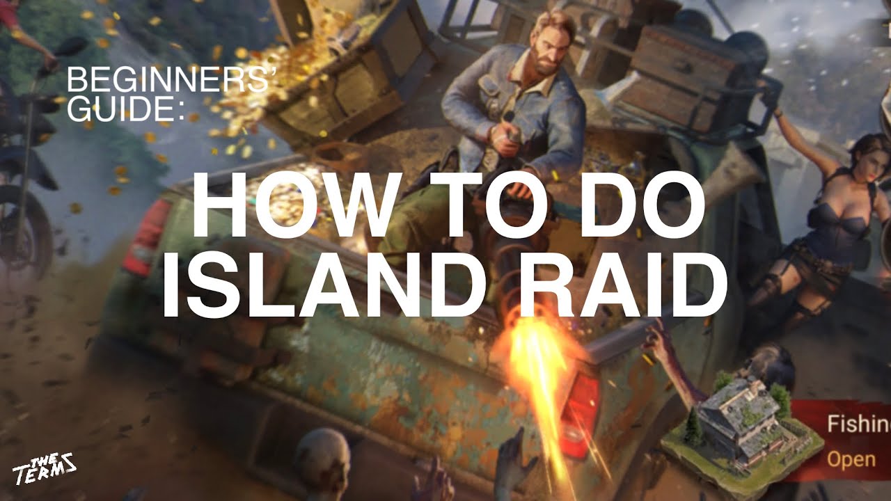 TheTermsGaming - Beginners’ Guide: How To Do Island Raid - YouTube
