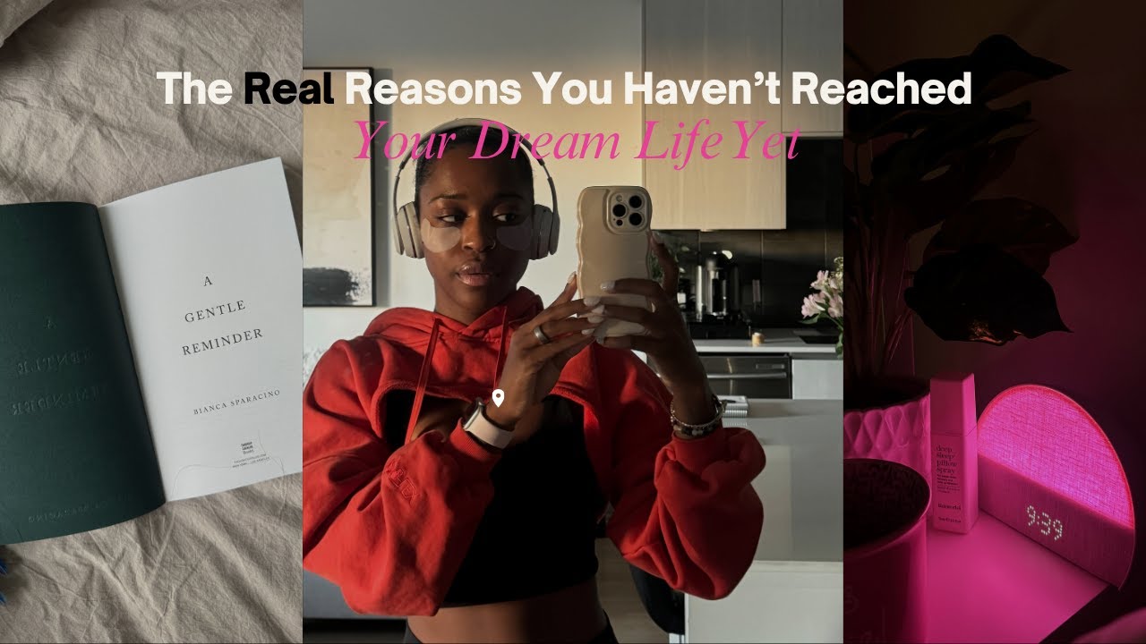 The Real Reasons You Haven’t Reached Your Dream Life Yet. - YouTube