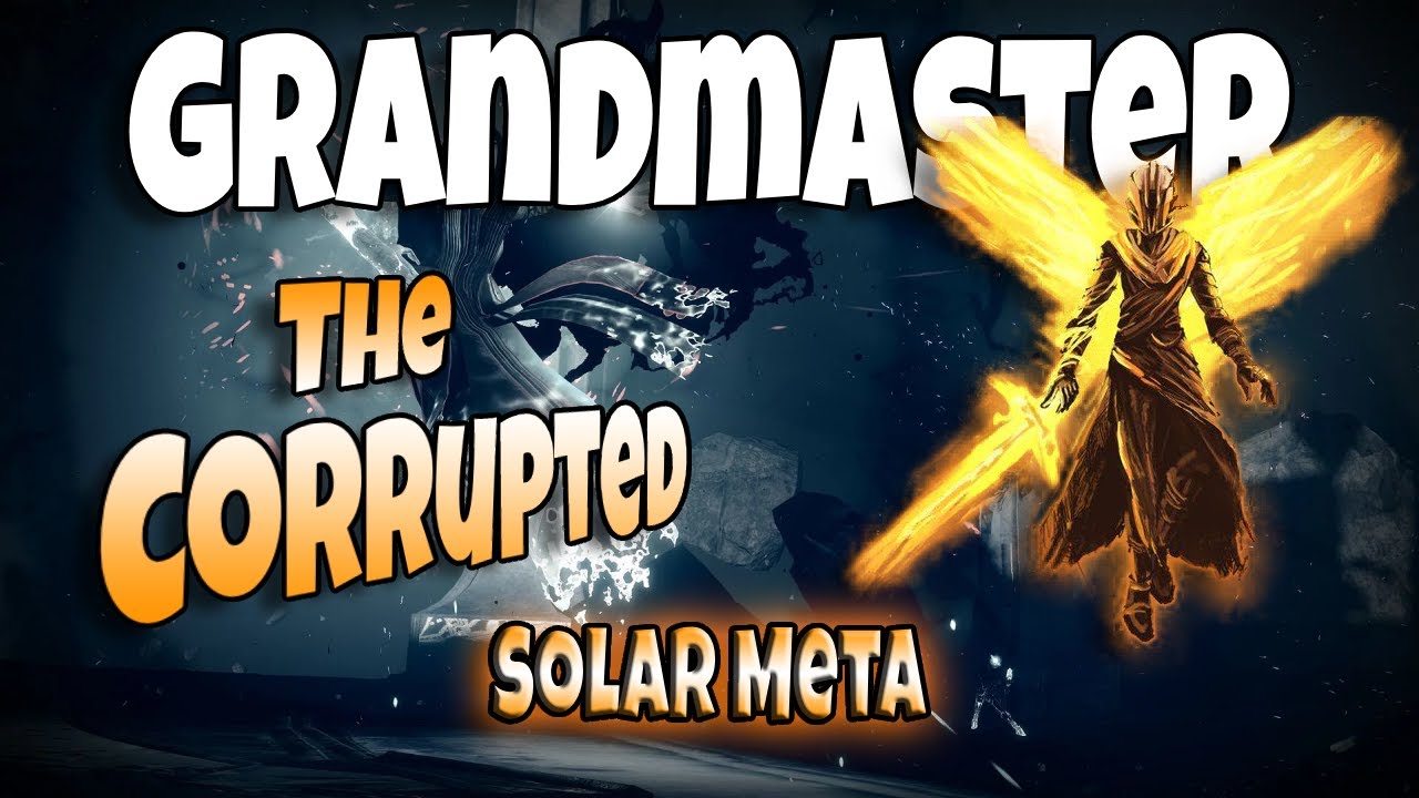 Destiny 2 Grandmaster Nightfall The Corrupted GM Season 23 Duo - Meta ...
