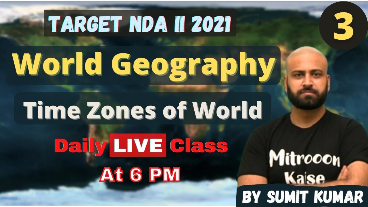 CLASS - 5 || World Geography || Time Zones of World || NDA 2 2021 ...