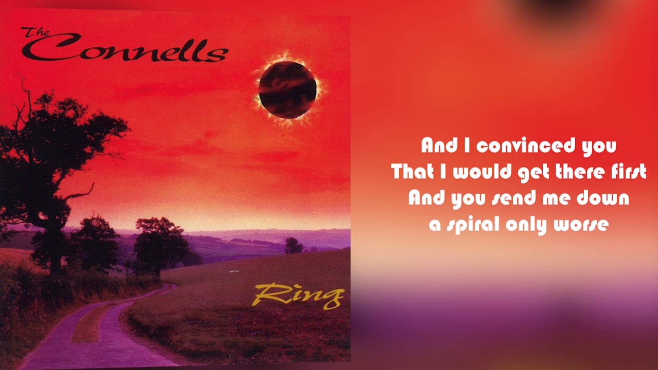 The Connells - Spiral from Ring (Lyric Video)