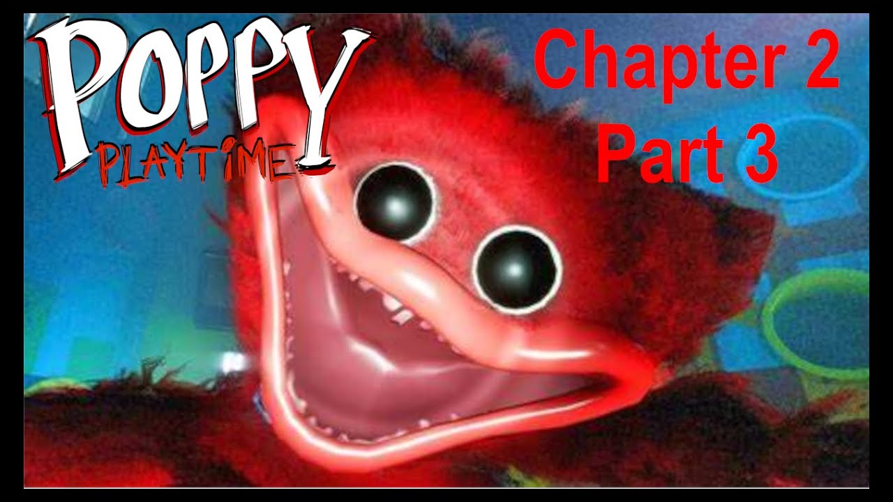 Manly Man Plays Poppy Playtime Chapter 2 - Part 3 - YouTube