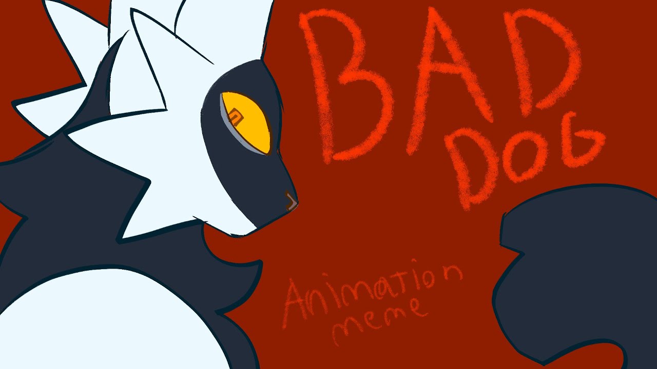 BAD DOG animation meme FLASH WARNING - YouTube