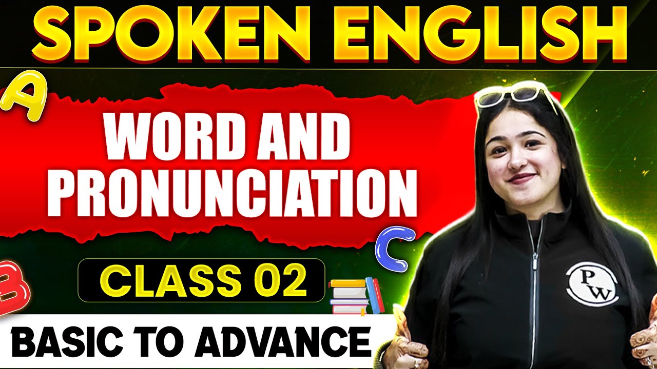 SPOKEN ENGLISH COURSE For Beginners 02 || WORD AND PRONUNCIATION ...