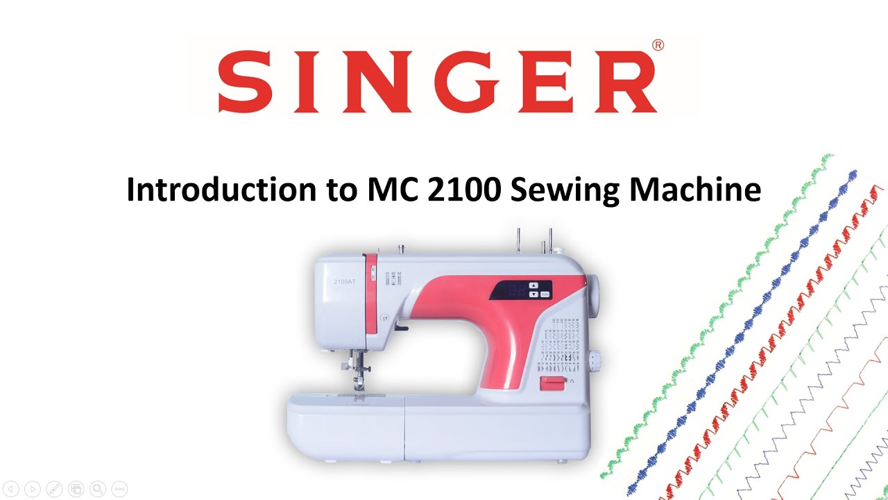 Introduction to Singer MC2100 Sewing Machine (සිංගර් MC2100 මහන මැෂින් ...