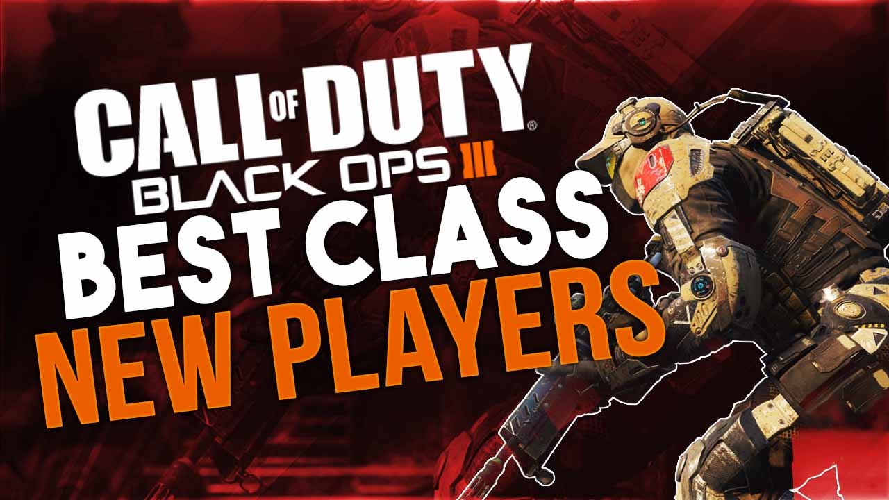 Best Class Setup for New Players! Call of Duty Black Ops 3 Class Setup ...