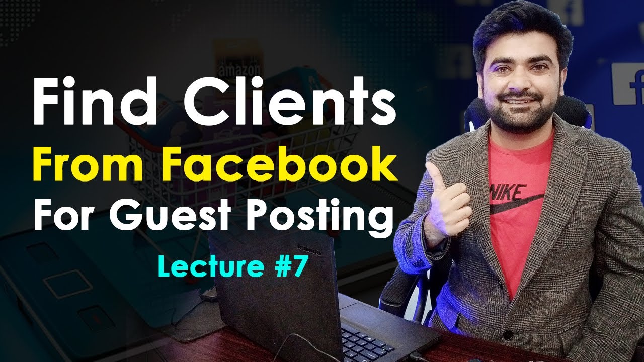 Find Clients From Facebook For Guest Posting😇 - YouTube