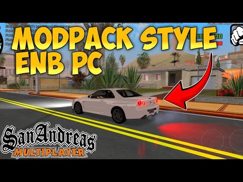 MODPACK GTA SAMP ANDROID STYLE ENB PC COLLORFULL NO LAG NO FC SUPPORT ...