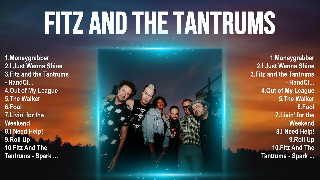 FITZ AND THE TANTRUMS Top 10 Best Songs 🔥 Best Collection 2024 🔥 ...