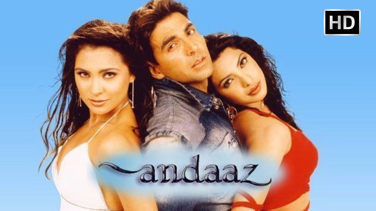 Andaaz (2003) | Akshay Kumar, Lara Dutta, Priyanka Chopra | Blockbuster Romantic Hindi Movie ...