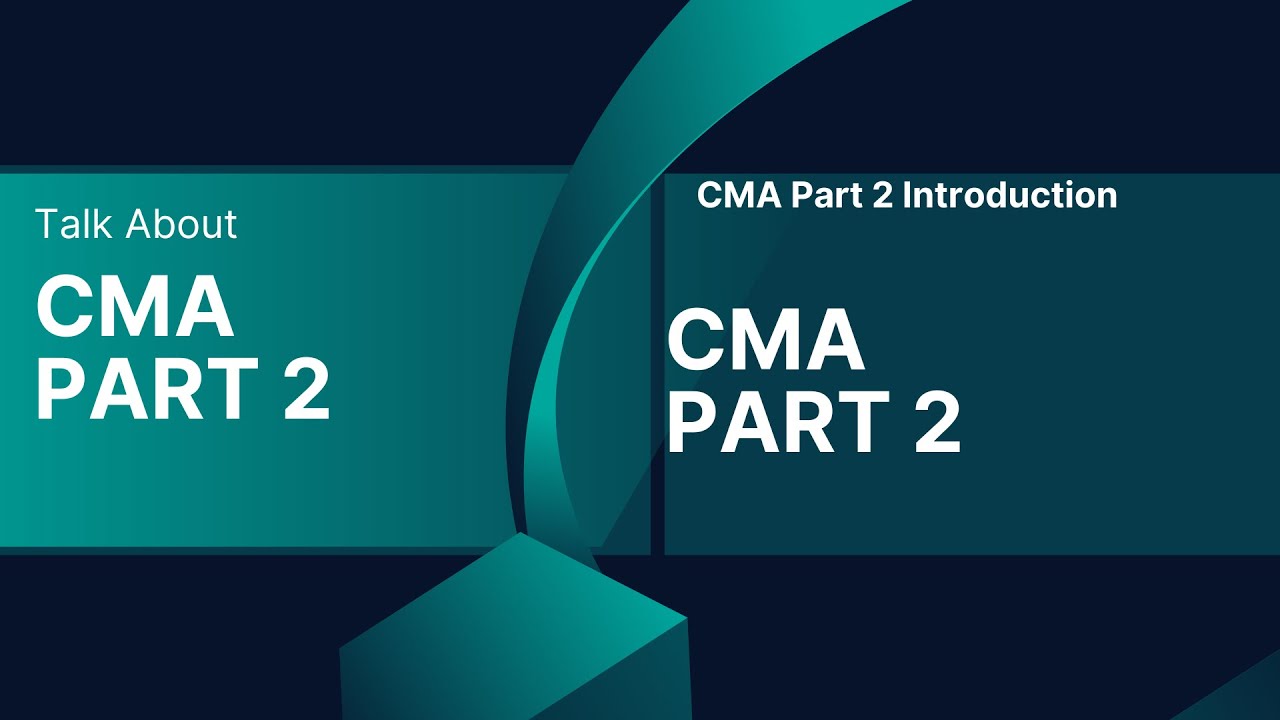 CMA Part 2 Introduction - YouTube