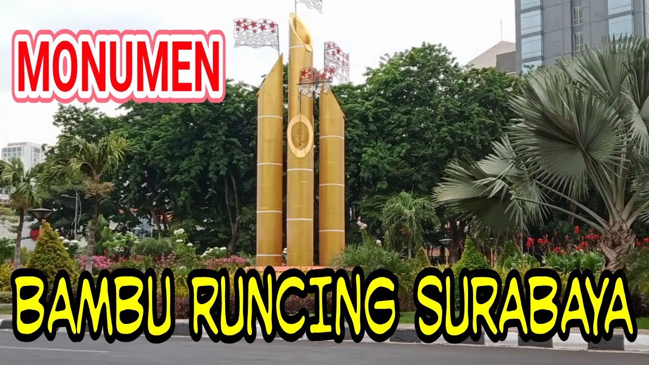 Monumen Bambu Runcing Surabaya 2020 - YouTube